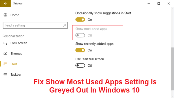 Fix Show Most Used Apps Setting Is Greyed Out In Windows 10 – TechCult