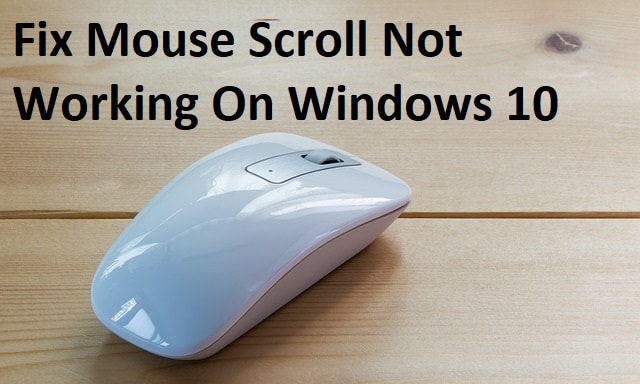 Perbaiki Gulir Mouse Tidak Berfungsi Pada Windows 10 Pengertian Apa 