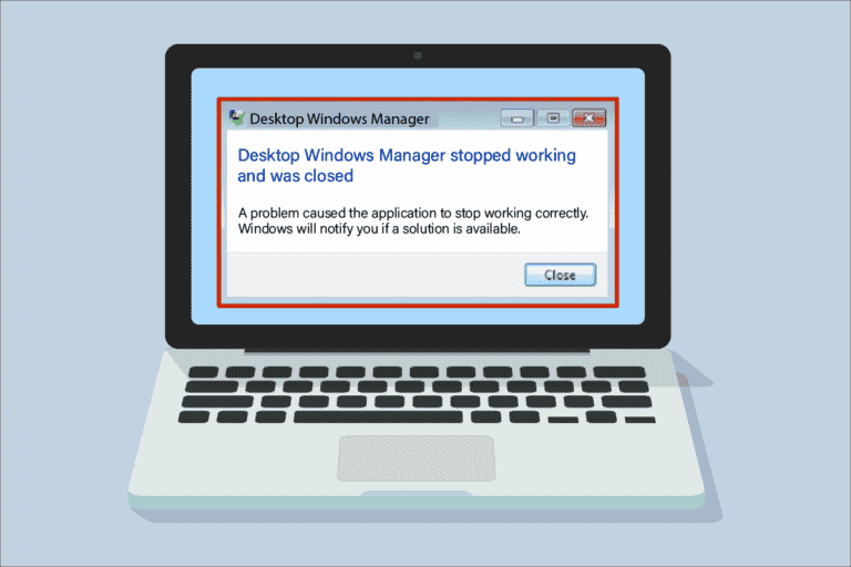 Fix Desktop Window Manager Stopped Working – TechCult
