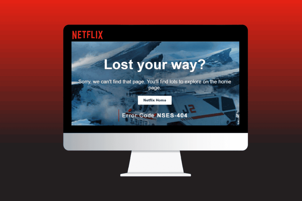 Fix Netflix Error Code NSES 404 In Windows 10 TechyOPS