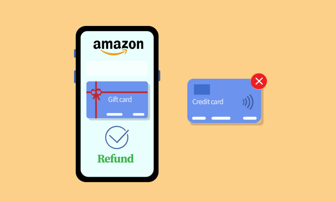 Why Did Amazon Refund To Gift Card Instead Of Credit Card TechCult