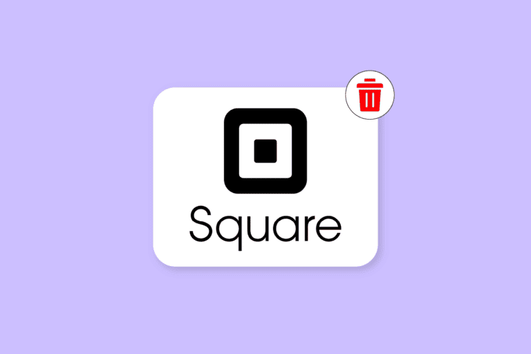 How to Delete Square Account – TechCult