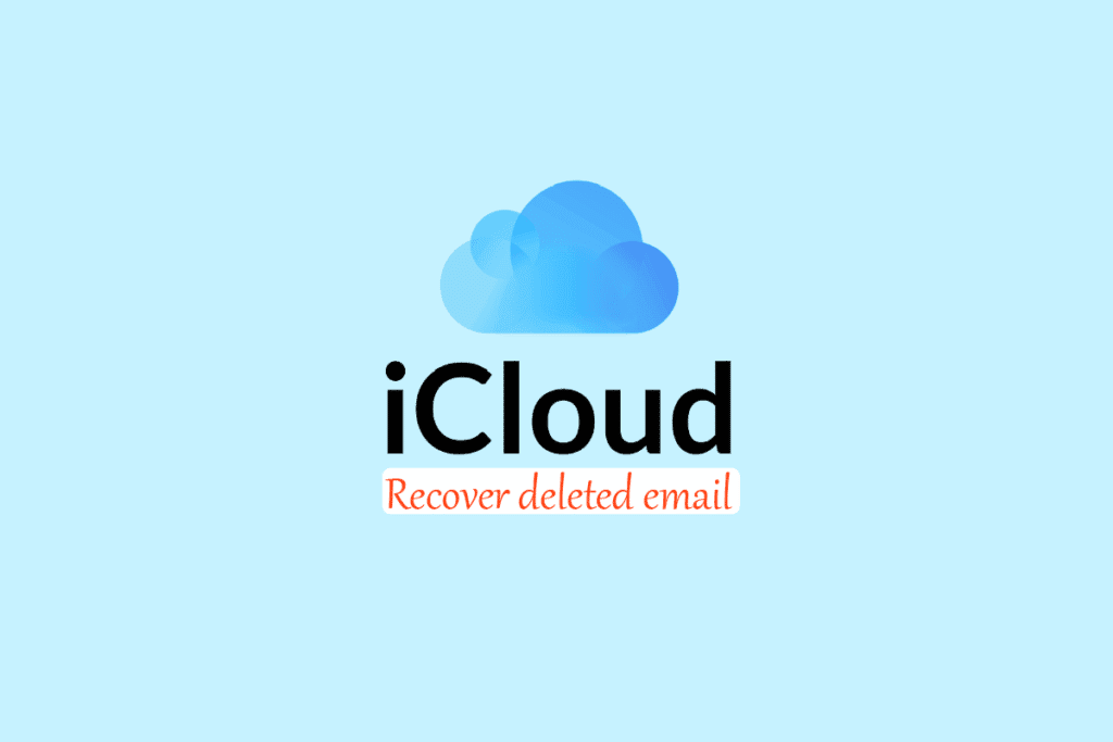 How To Recover Deleted ICloud Email TechCult