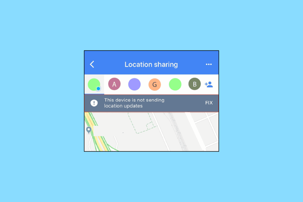 Fix Google Maps Location Sharing Not Updating TechCult