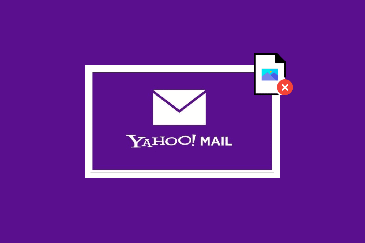Fix Yahoo Mail Stopped Showing Images TechCult
