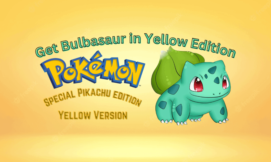 How to Get Bulbasaur in Pokémon Yellow - TechCult
