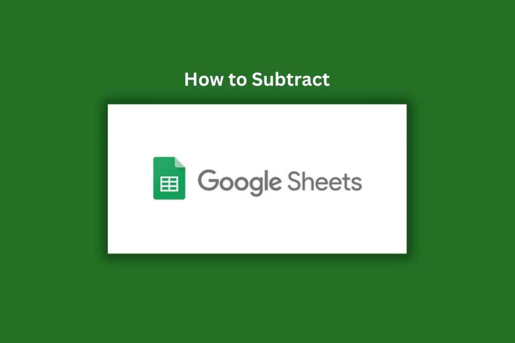 How To Subtract In Google Sheets TechCult