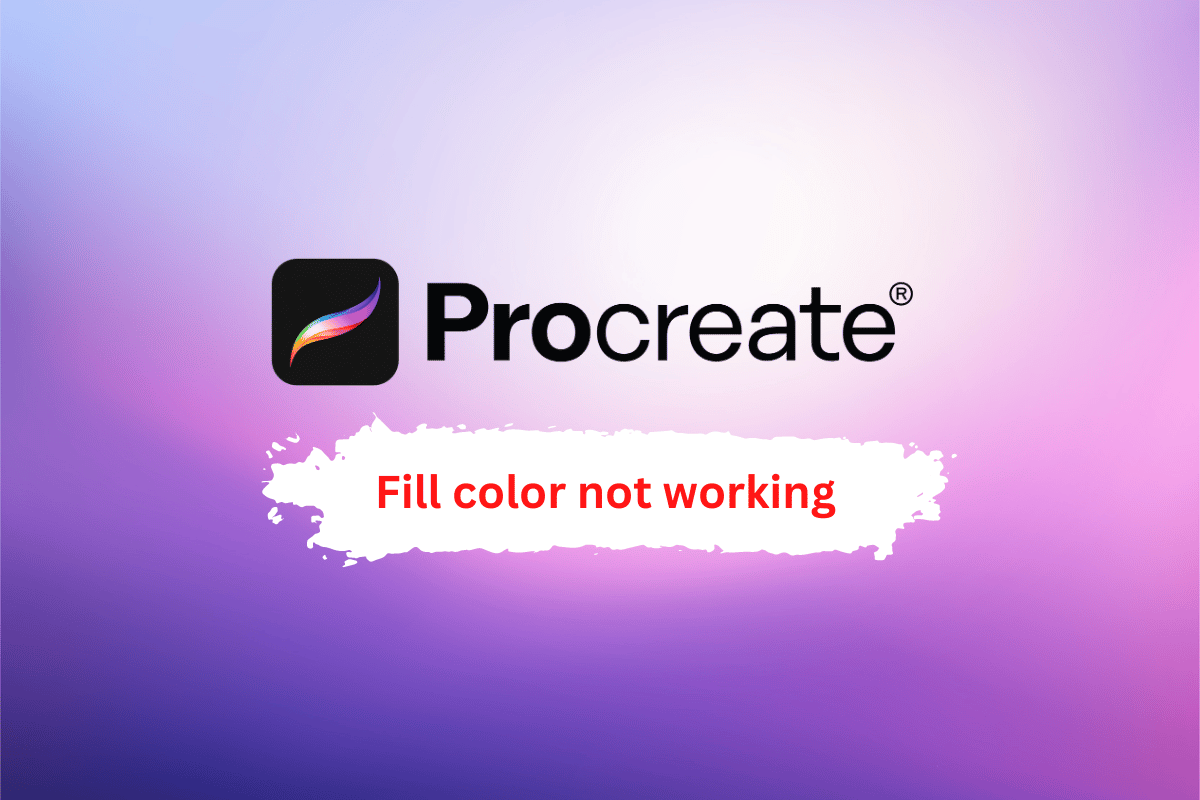 Fix Procreate Fill Color Not Working TechCult