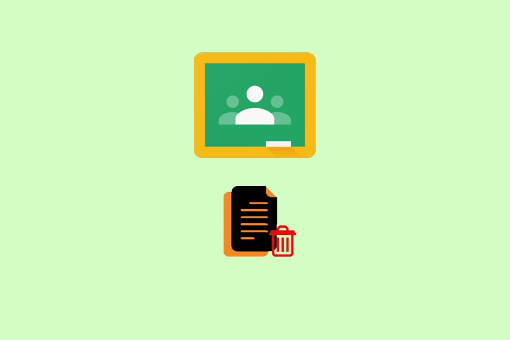 How To Delete Google Classroom Assignment TechCult