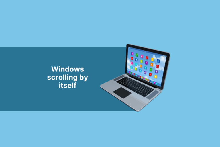 10 Ways To Fix Windows Scrolling By Itself Issue Techcult