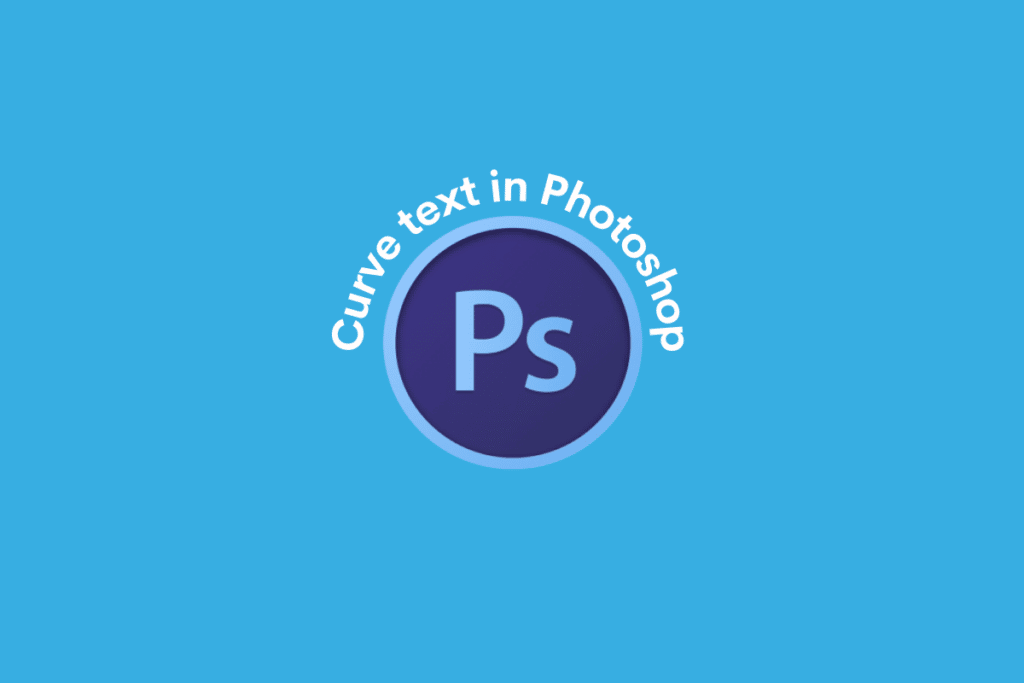 How To Curve Text In Photoshop TechCult