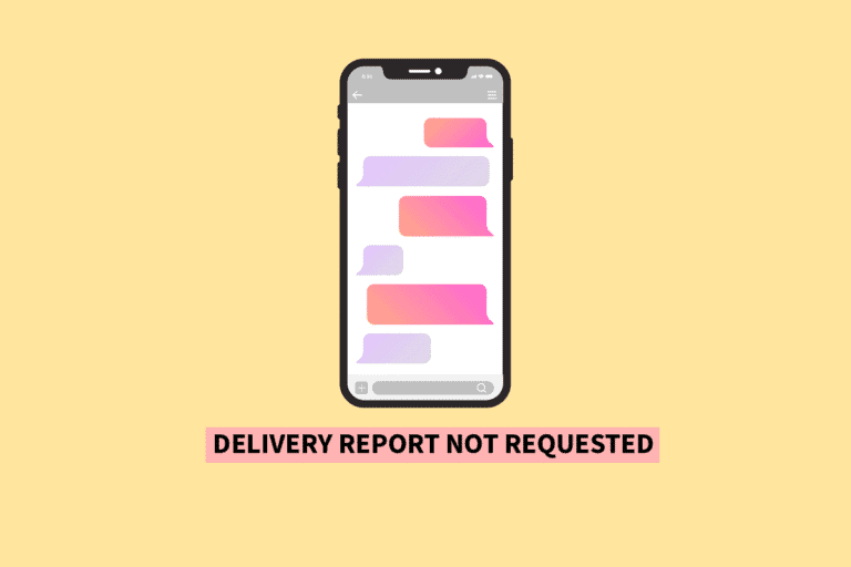 What Does Delivery Report Not Requested Mean on Android? – TechCult