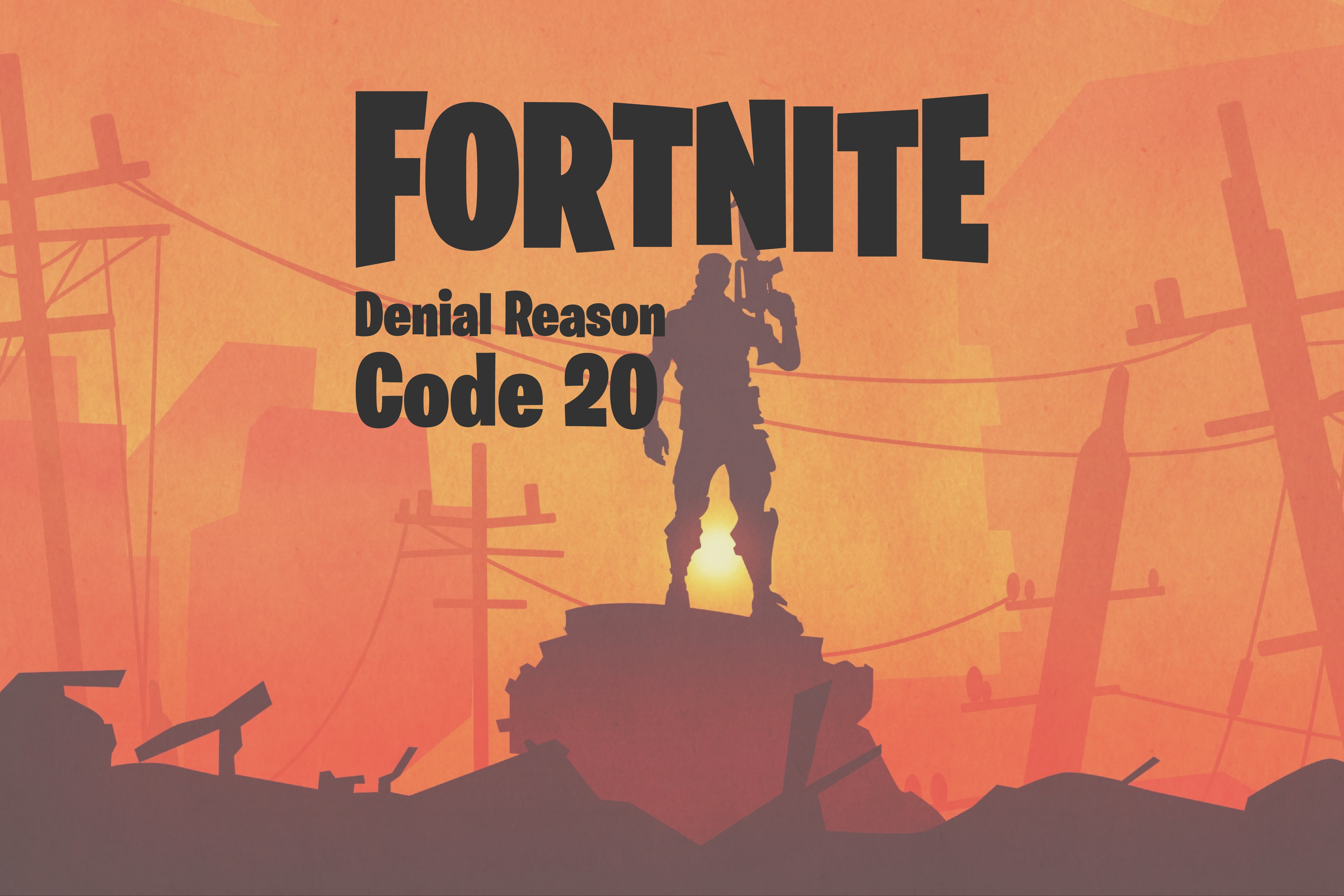 Fortnite Denial Reason Code 20 How To Fix It TechCult