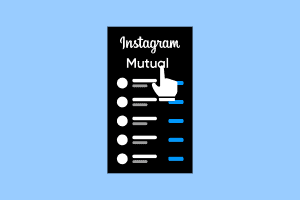 How to See Mutual Followers on Instagram – TechCult