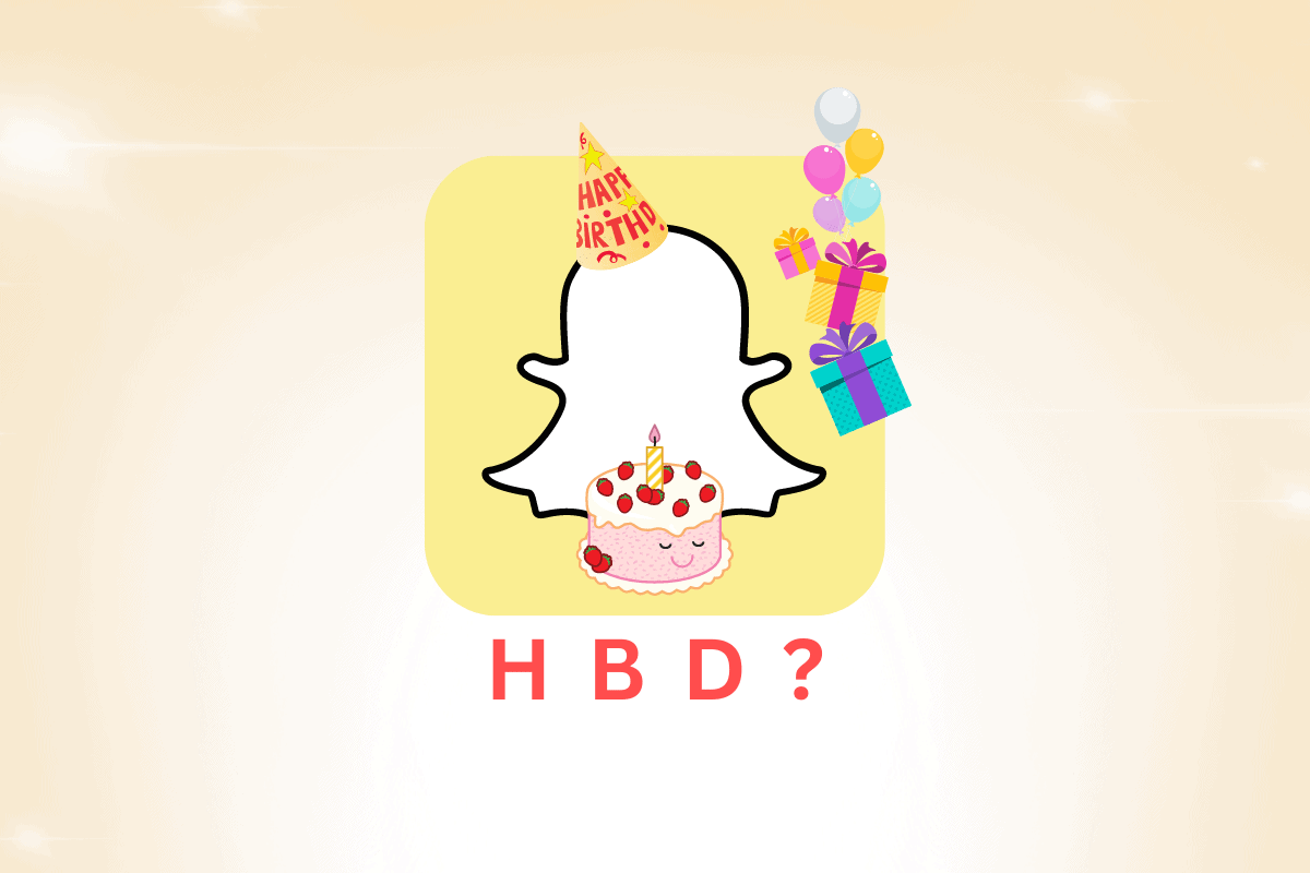 What Does HBD Mean On Snapchat TechCult