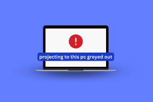 Fix Projecting To This PC are Greyed Out on Windows – TechCult