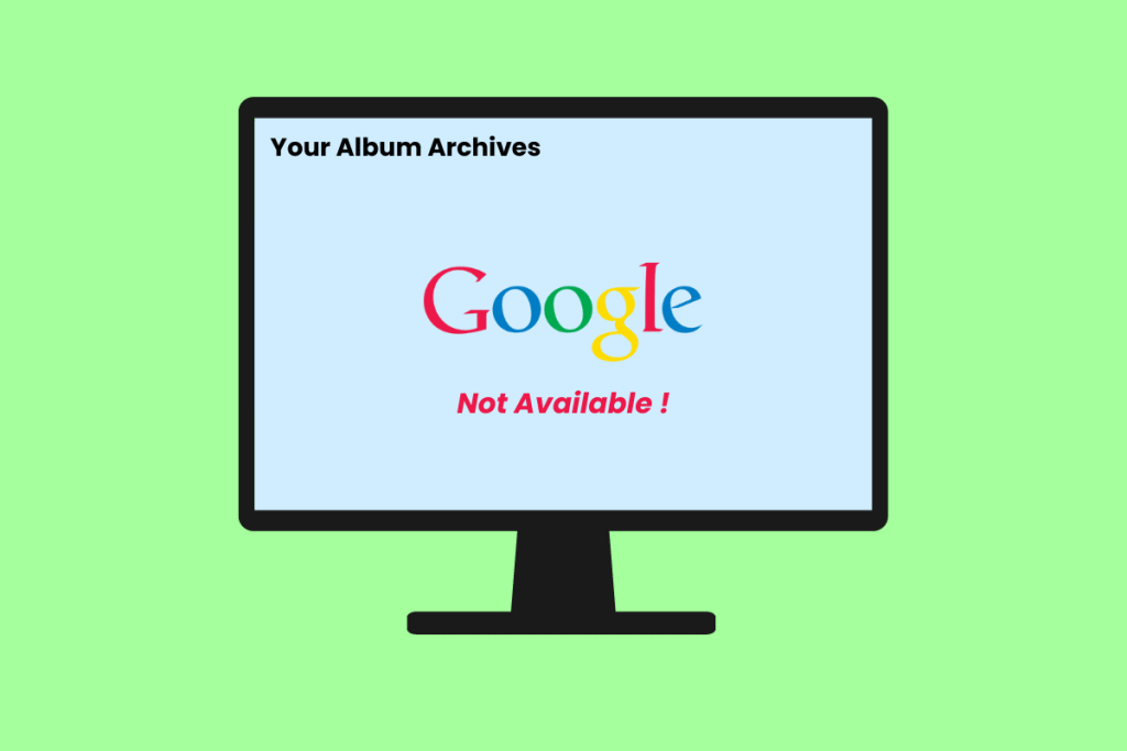 Google Is Killing Off Album Archive From July 2023 TechCult google-is-killing-off-album-archive-from-july-2023-techcult