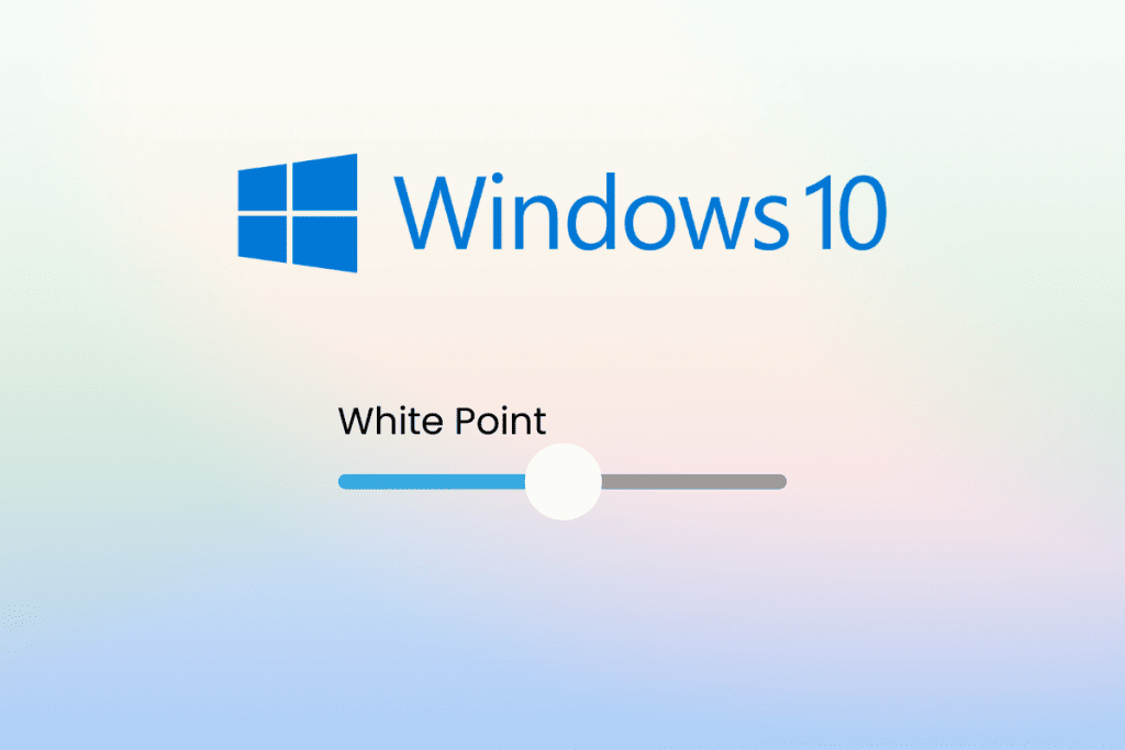 How Do I Reduce White Point In Windows 10 TechCult
