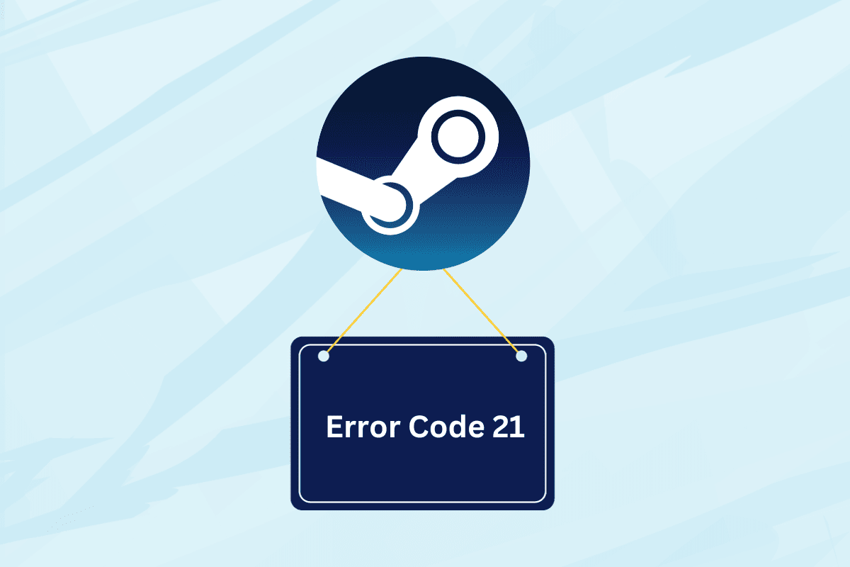10 Easy Proven Ways To Fix Steam Error Code 21 TechCult