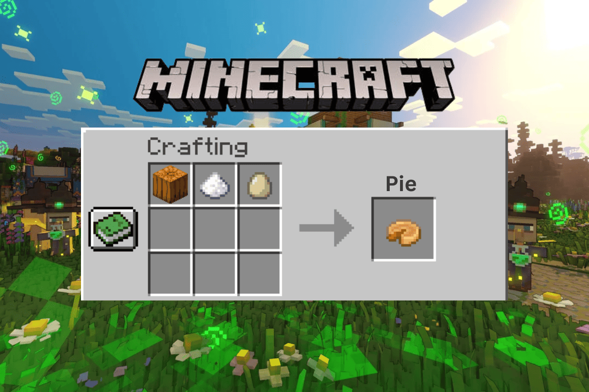 How To Make Pie In Minecraft TechCult