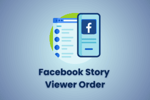 How is the Facebook Story Viewer Order Arranged? – TechCult